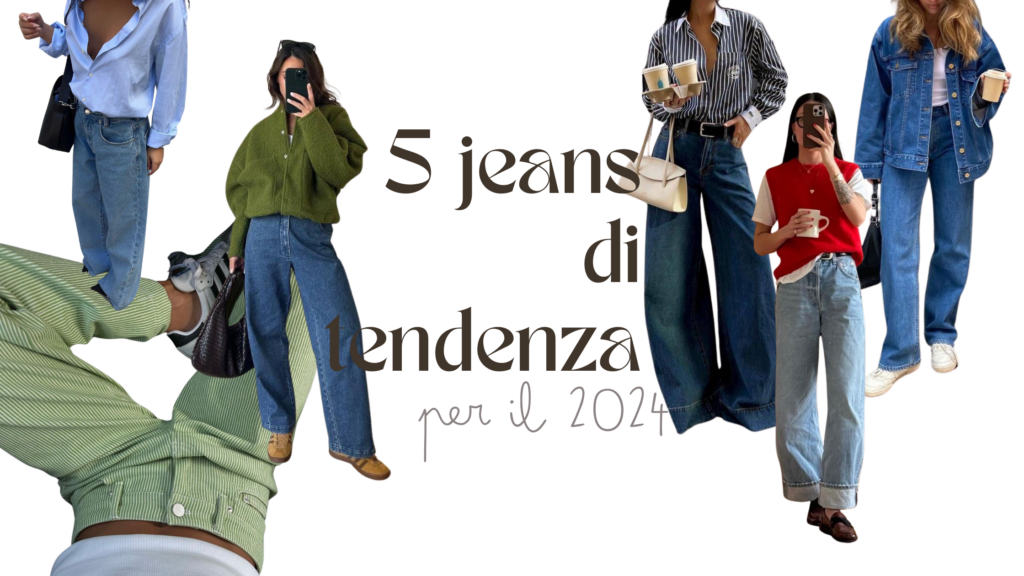 5 Jeans di tendenza nel 2024 - Eleonora Milano- Eleo + Dandy - Eleonora ...